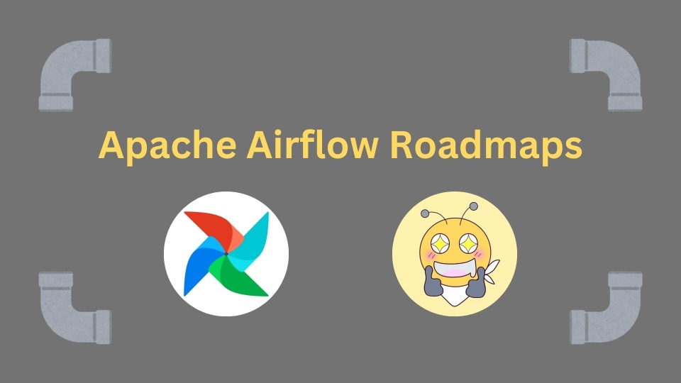 Roadmaps สำหรับเริ่มศึกษา Apache Airflow ฉบับ Zero to โคตร Advance
